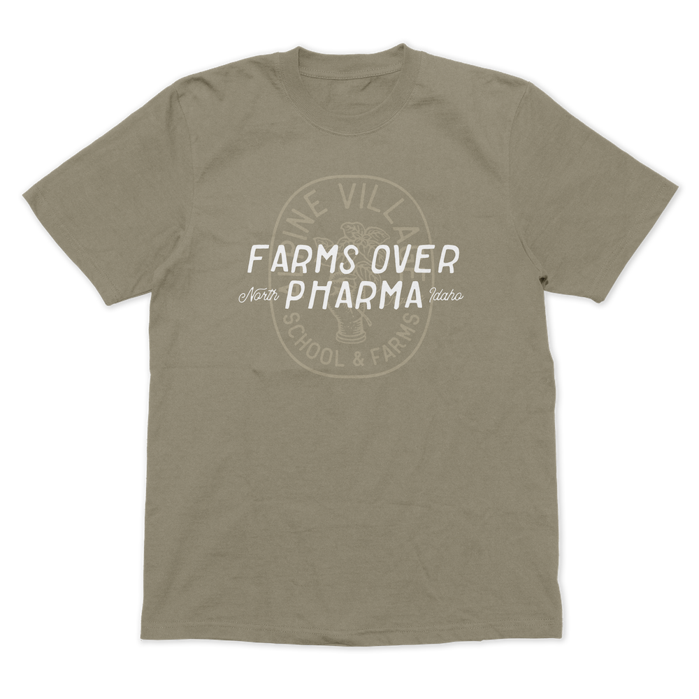 FARMS OVER PHARMA T-SHIRT (SAND) – Alpine Village School & Farms